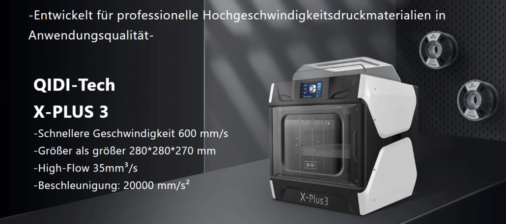 Qidi X Plus 3 / Smart 3 /Max 3 - Auch Qidi wird nun deutlich flotter ...